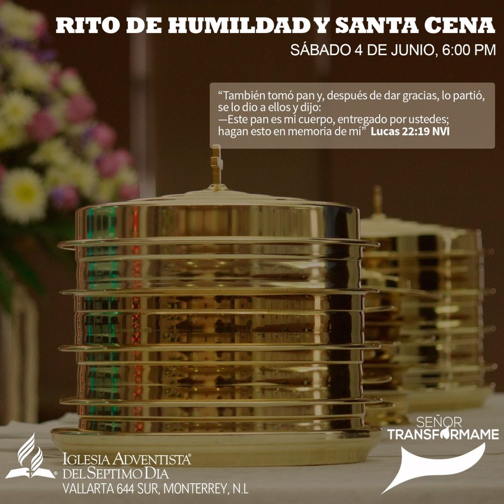 Rito de Humildad y Santa Cena | Iglesia Adventista del 7o día ...